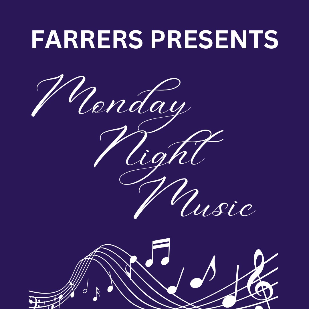 Farrer's Monday Night Music